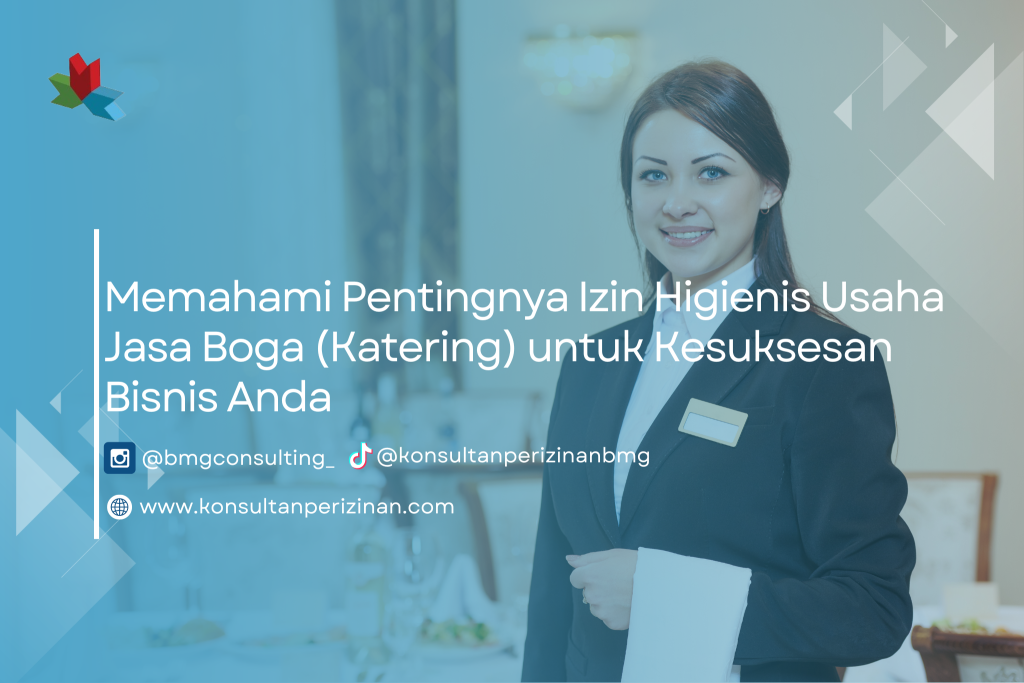 Memahami Pentingnya Izin Higienis Usaha Jasa Boga (Katering) untuk ...